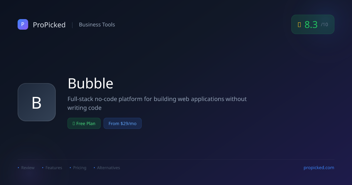 Bubble Review 2026 — Features, Pricing & Alternatives